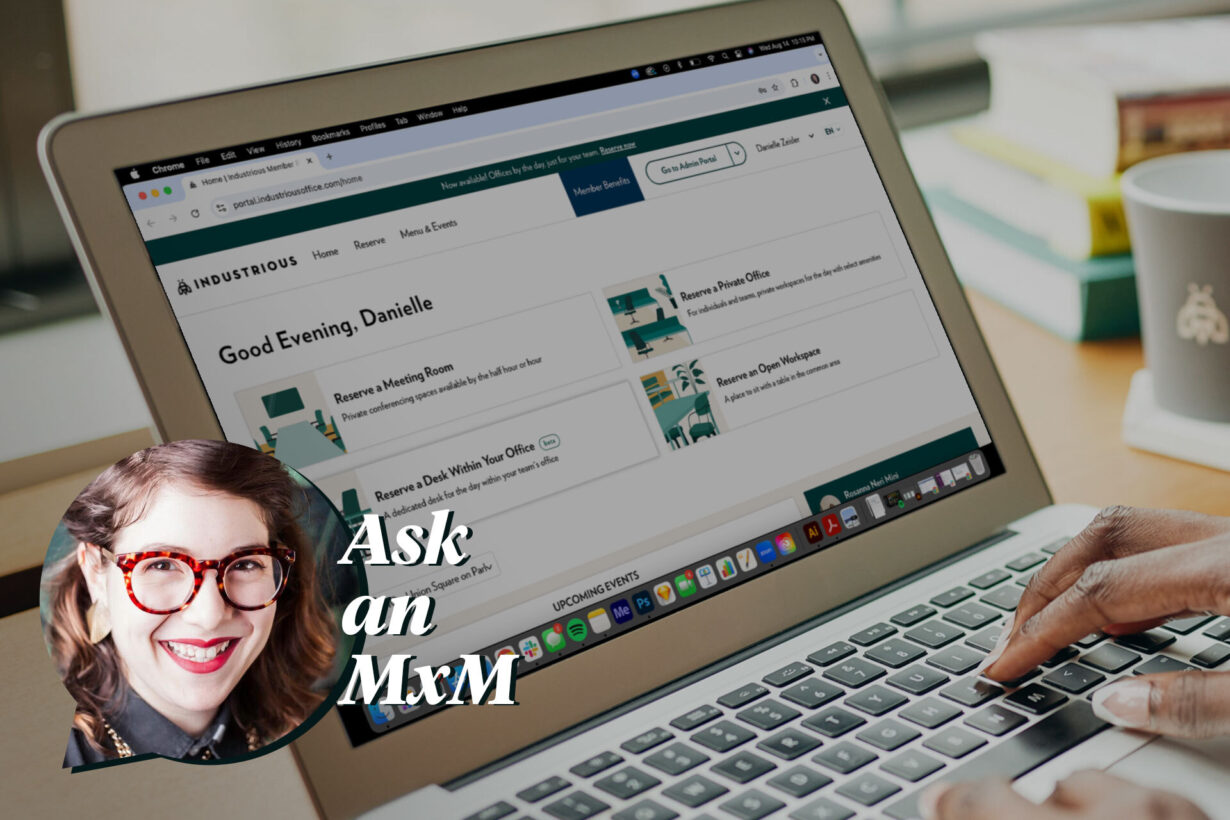 Ask an MxM: Home Is Where the Industrious Is